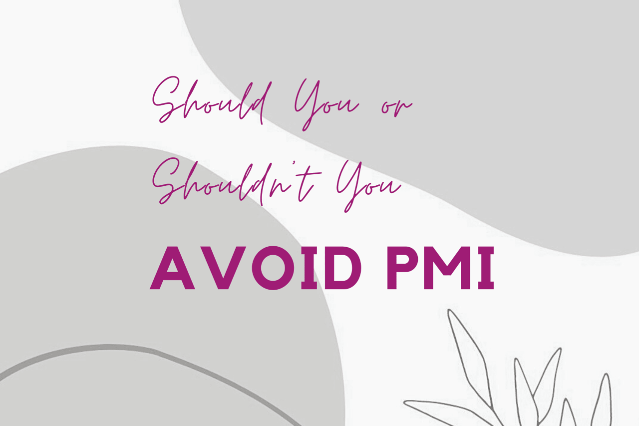 Should You or Shouldn't You Avoid PMI | Amy Wease | Washington Real ...