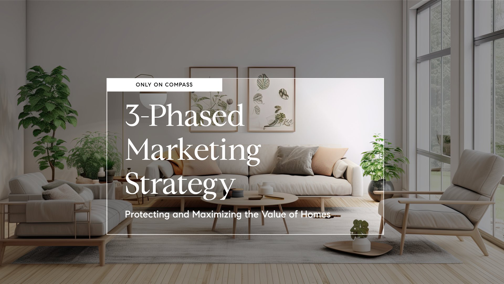 Compass 3-Phased Marketing Strategy | Peter Heines | Poway & Rancho ...