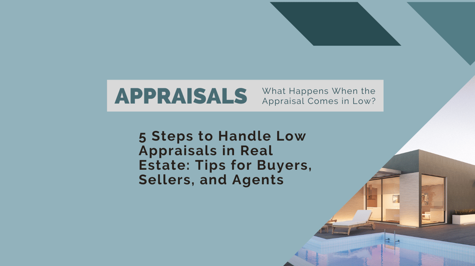 5 Steps to Handle Low Appraisals in Real Estate: Tips for Buyers ...