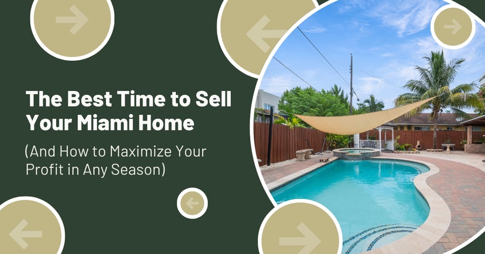 Best Time to Sell Your Miami Home Guide | Eric Firestone | Eric Firestone