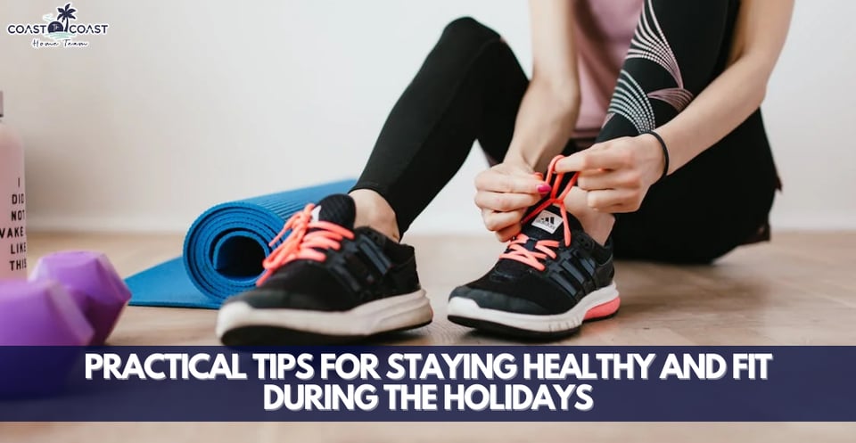 How to Stay Healthy and Fit During the Holidays