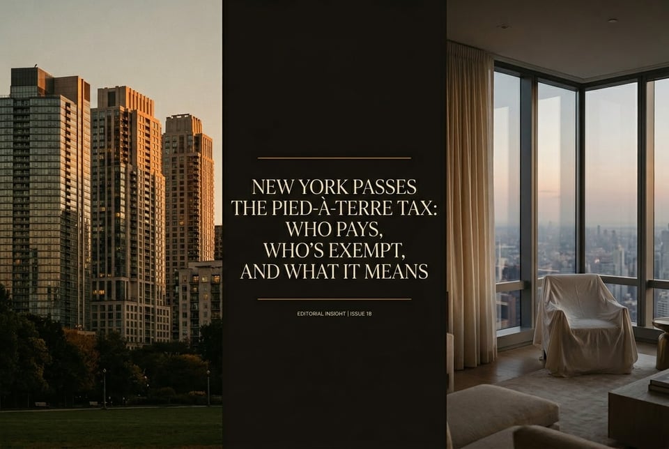 New York Passes the Pied-à-Terre Tax: Who Pays, Who’s Exempt, and What ...