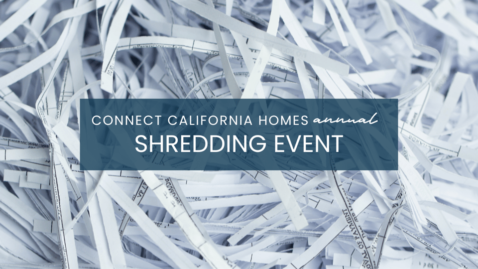 Annual Shredding Event | Connect California Homes