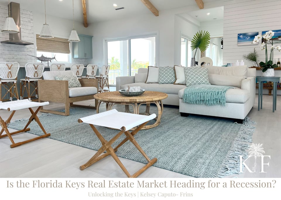 Florida Keys Real Estate Market: Resilient or Recession?