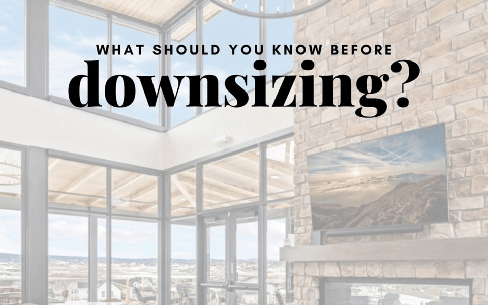 What Should You Know Before Downsizing?