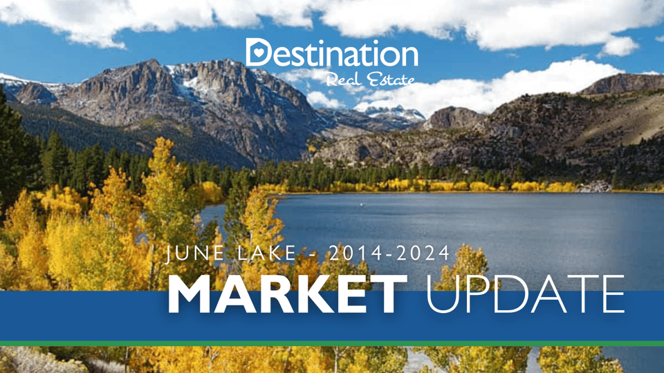 June Lakes real estate - Property Values | Destination Real Estate