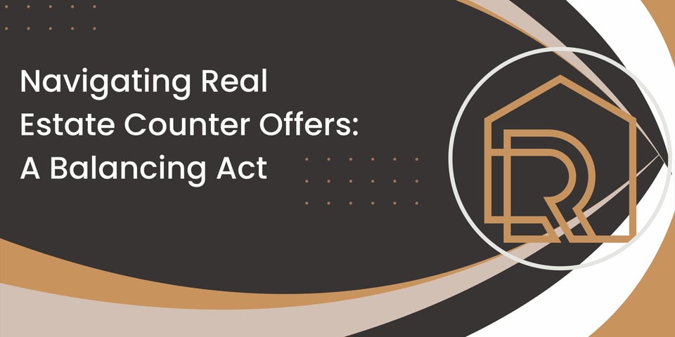 Navigating Real Estate Counter Offers: A Balancing Act, Houston Real ...