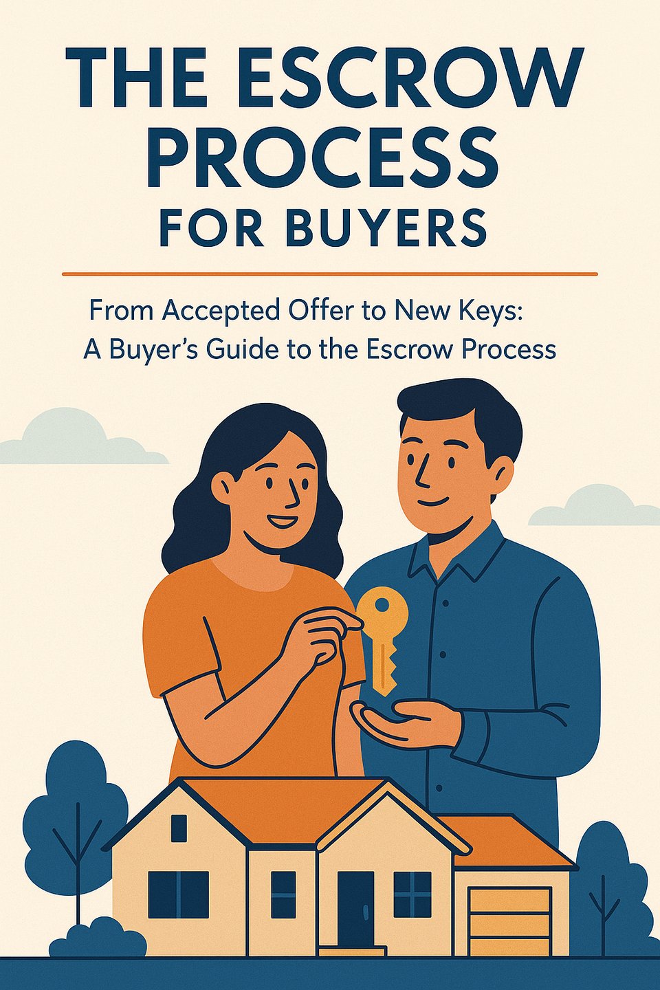 Escrow Process for Home Buyers | Step-by-Step Guide to Closing