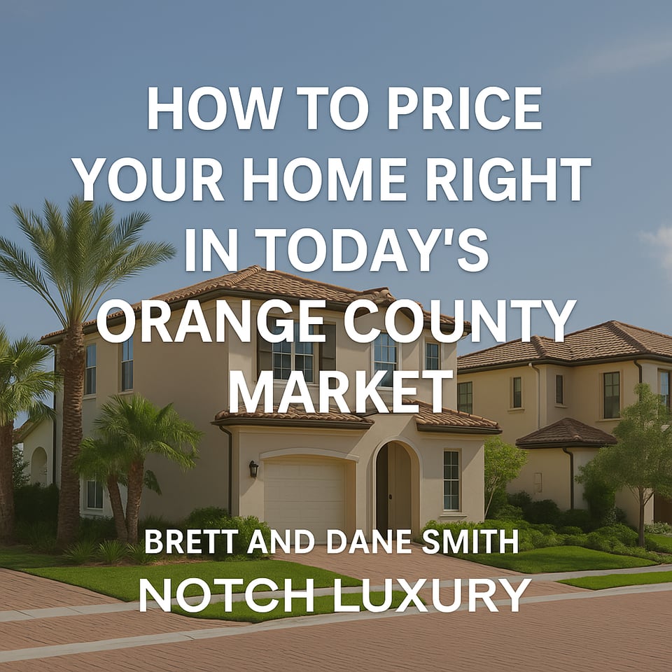 💰 How to Price Your Home Right in Today’s Orange County Market