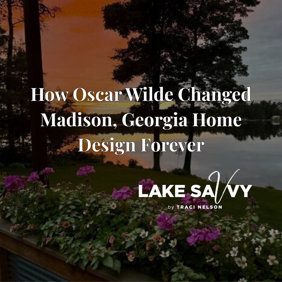 How Oscar Wilde Changed Madison, Georgia Home Design Forever