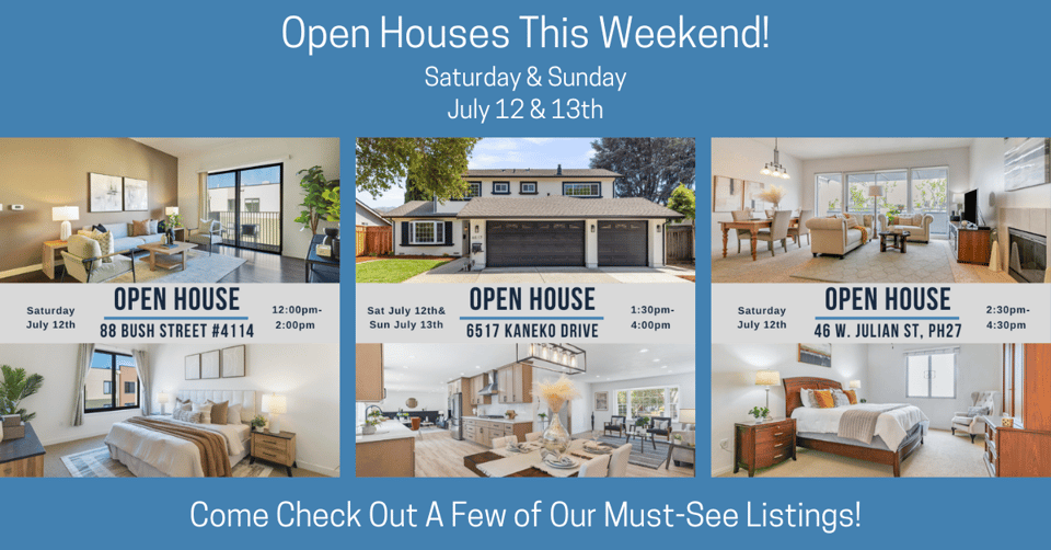 Saturday & Sunday Open Houses All Over San Jose! Come Check Them Out!🏠