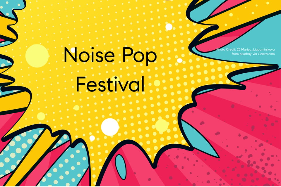 Noise Pop Festival 2026: San Francisco’s Can’t-Miss Music Experience