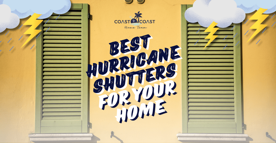 Best Hurricane Shutters For Your Home