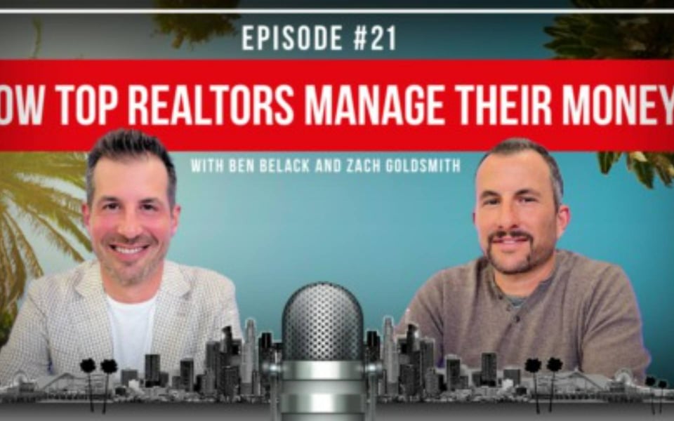How Top Agents Manage Their Money | Ben Belack Group