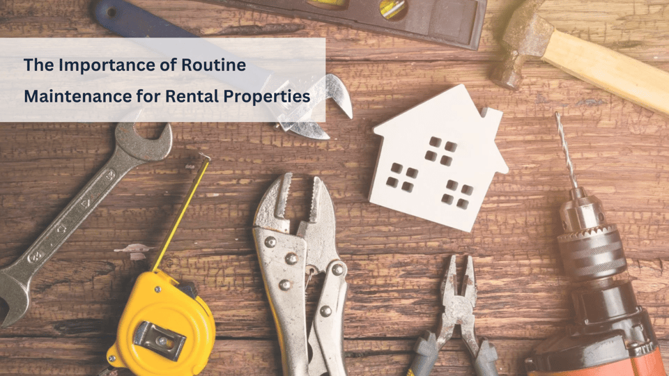 The Importance of Routine Maintenance for Rental Properties