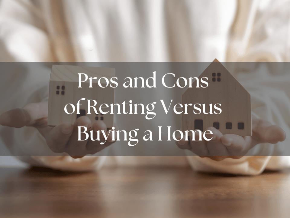 Pros and Cons of Renting Versus Buying a Home | Guillean Arradaza ...