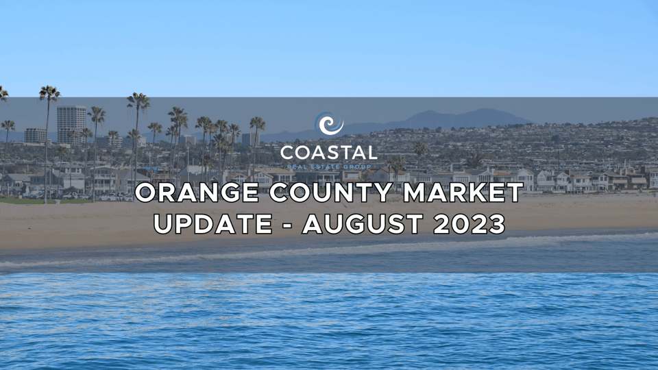 Orange County Market Update - August 2023