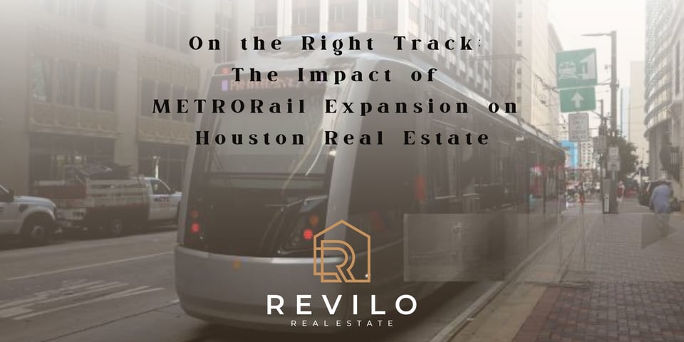 METRORail Expansion & Houston Real Estate Trends | Insights