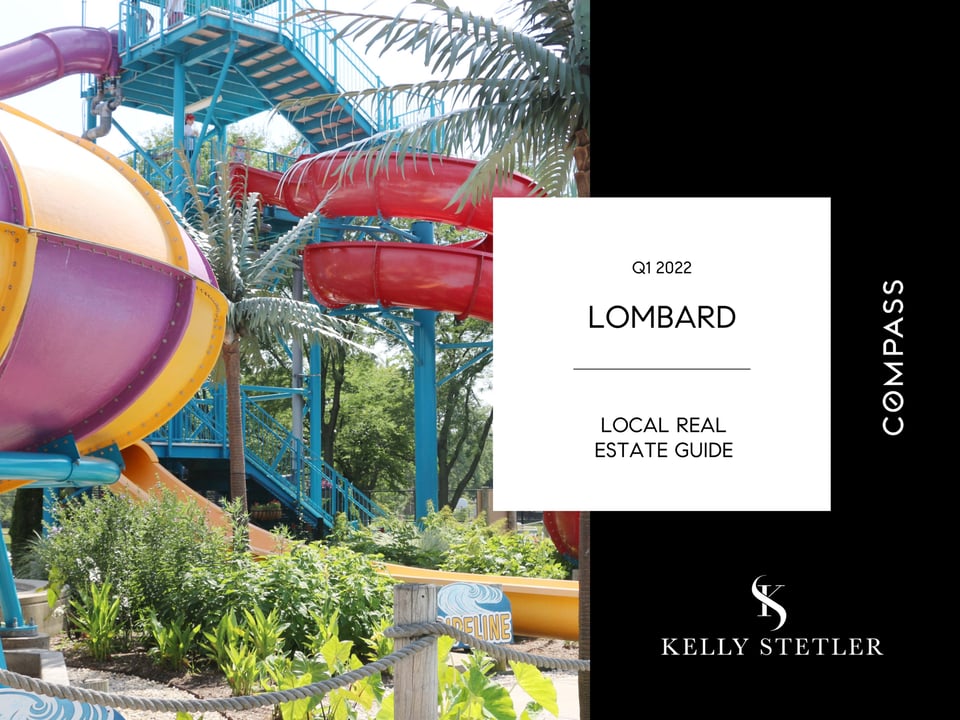 Lombard Real Estate Guide (Q1 2022) - Compass | Kelly Stetler