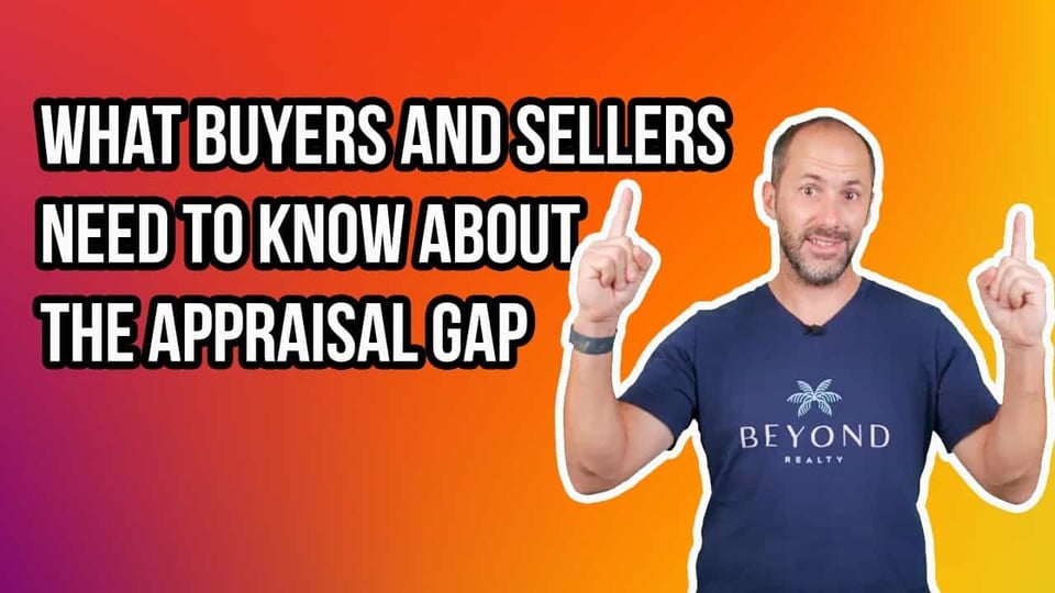 What Buyers and Sellers Need To Know About the Appraisal Gap - Beyond ...