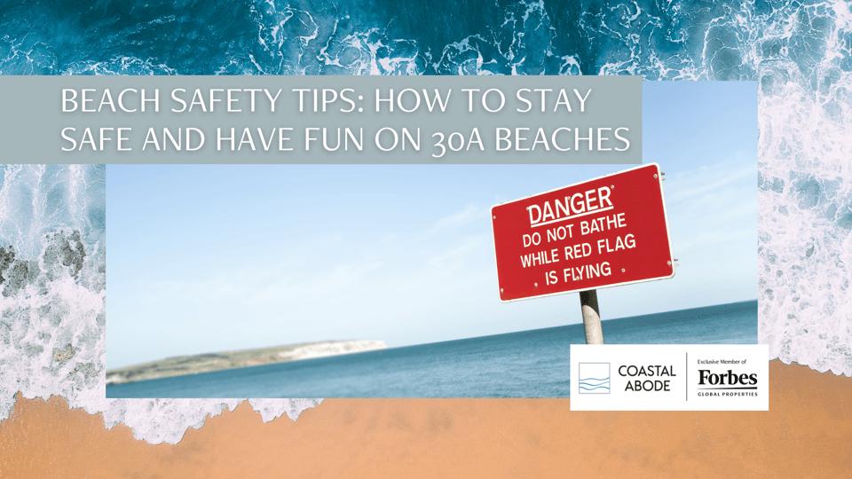 Beach Safety Tips for 30A Beaches | Stay Safe & Enjoy