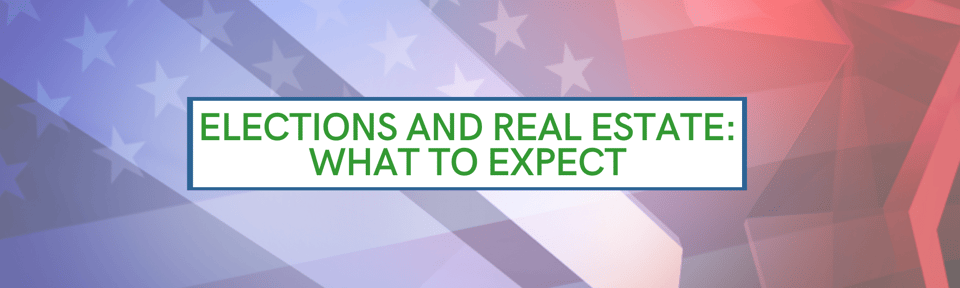 Real estate market trends - Impact of elections on housing ...