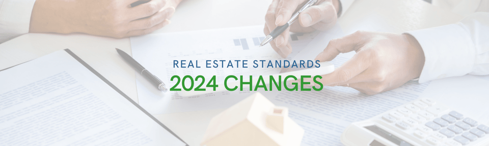 Real Estate Standards 2024 - Real Estate Changes | Destination Real Estate