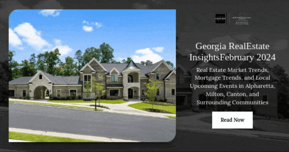 February 2024 Georgia Real Estate Insights Newsletter